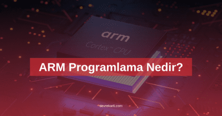 ARM Programlama Nedir? - Devre Kartı